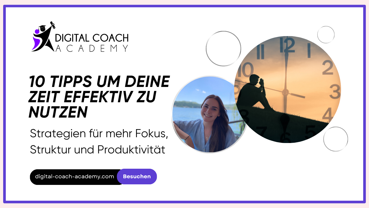 10 Tipps um deine Zeit effektiv zu nutzen
